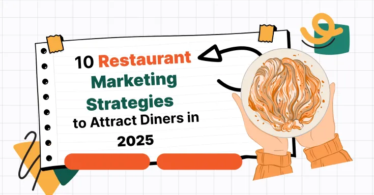 10 Restaurant Marketing Strategies to Attract Diners in 2025