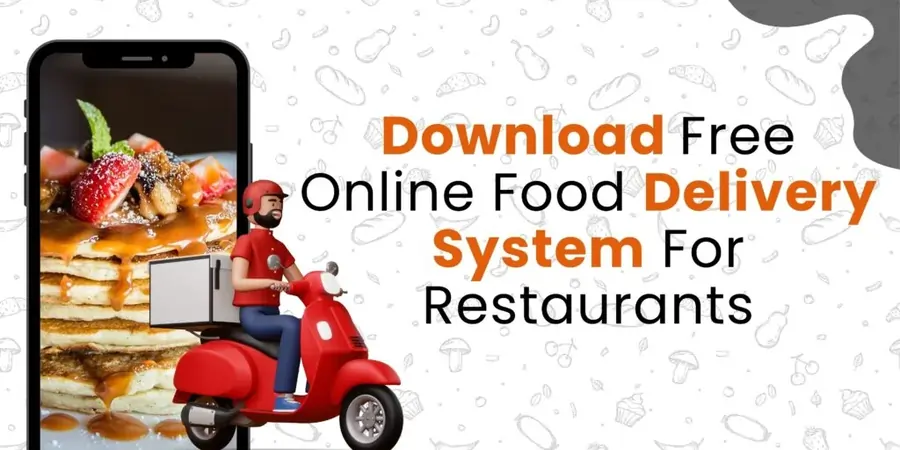 Download Free Online Food Delivery System and Boost Sales