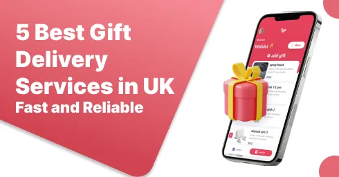 5 Best Gift Delivery Services in UK - Fast and Reliable